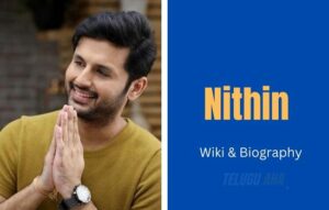 Nithin Wiki, Biography, Age, Wife, Family, Education, Height, Weight ...